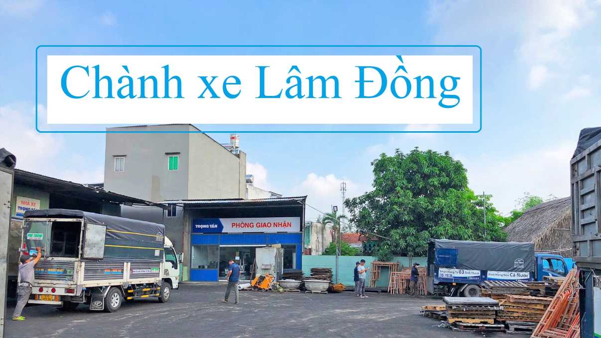 Chành xe Lâm Đồng 3 chuyến/ ngày - Chành Xe VN 3 chuyến/ ngày